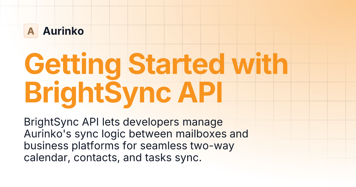 Getting Started with BrightSync API | BrightSync | Aurinko