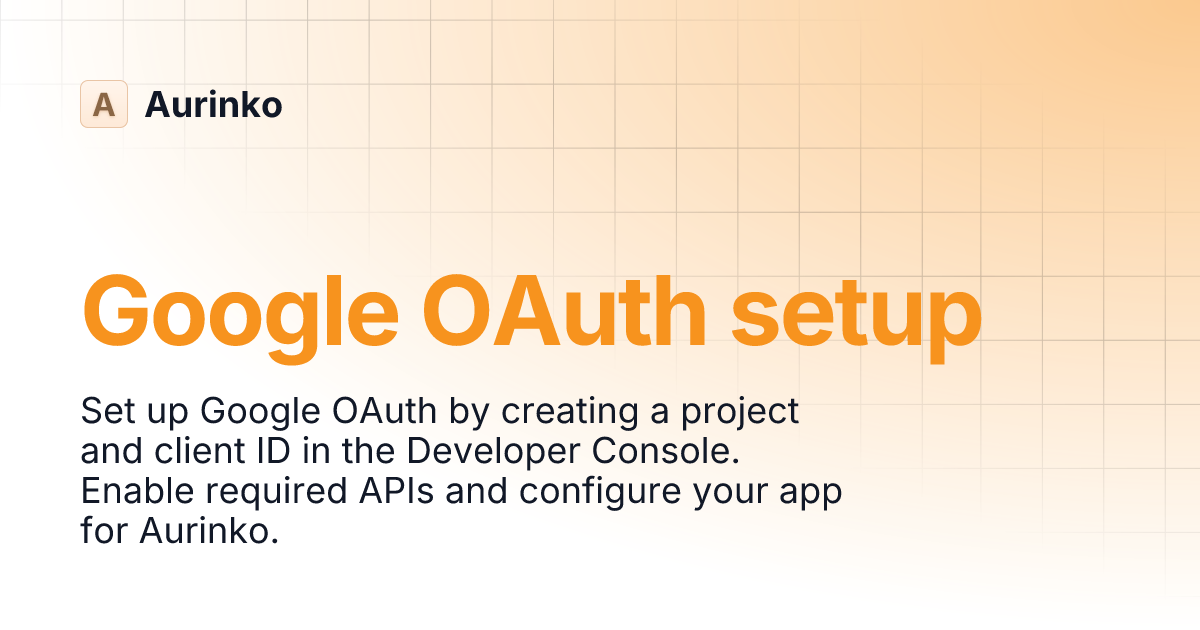 Google OAuth setup | Aurinko